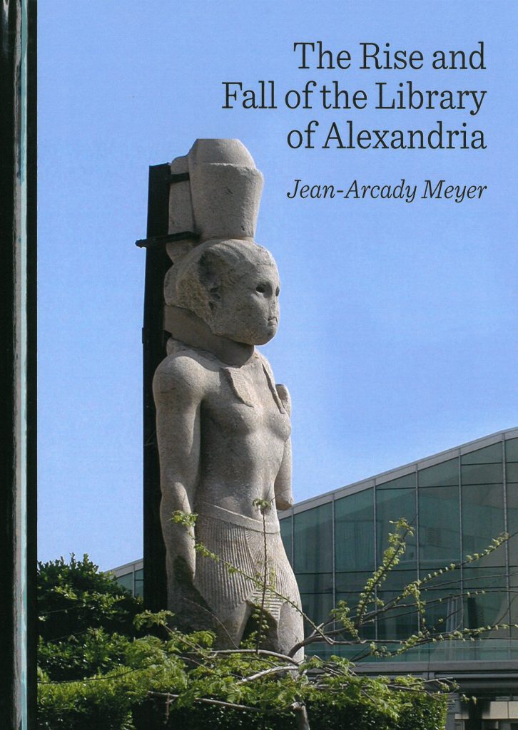 The Rise and Fall of the Library of Alexandria - Biblioteka.lv